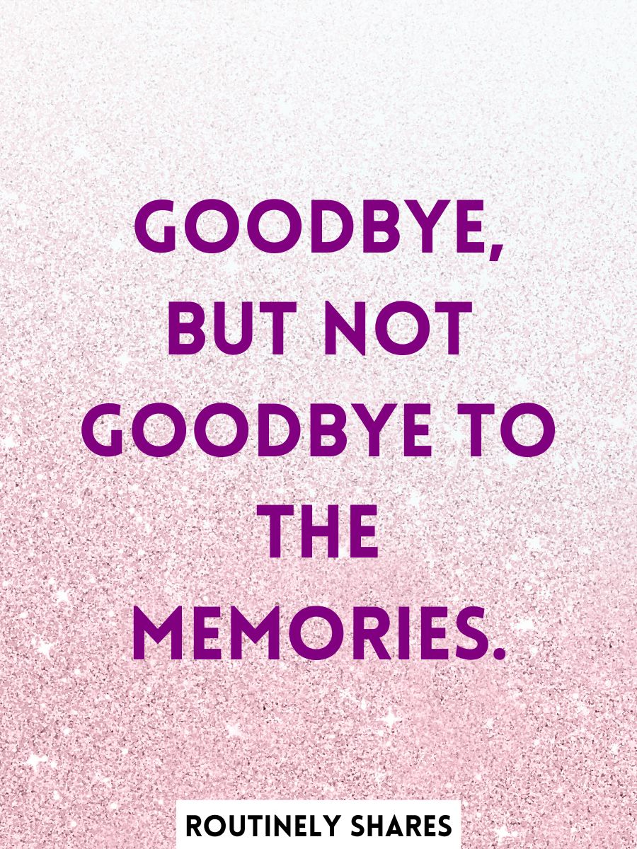 100 Farewell Messages and Quotes for Friends to Say Goodbye - Routinely ...