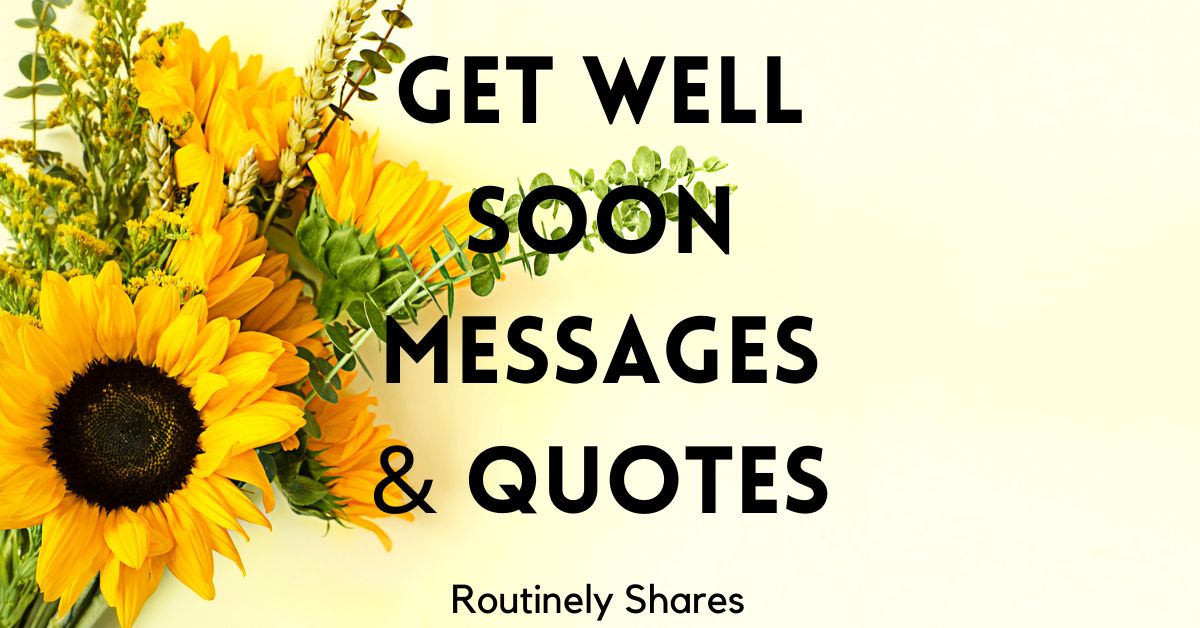 The Best Get Well Soon Messages and Quotes to Wish Them a Quick ...