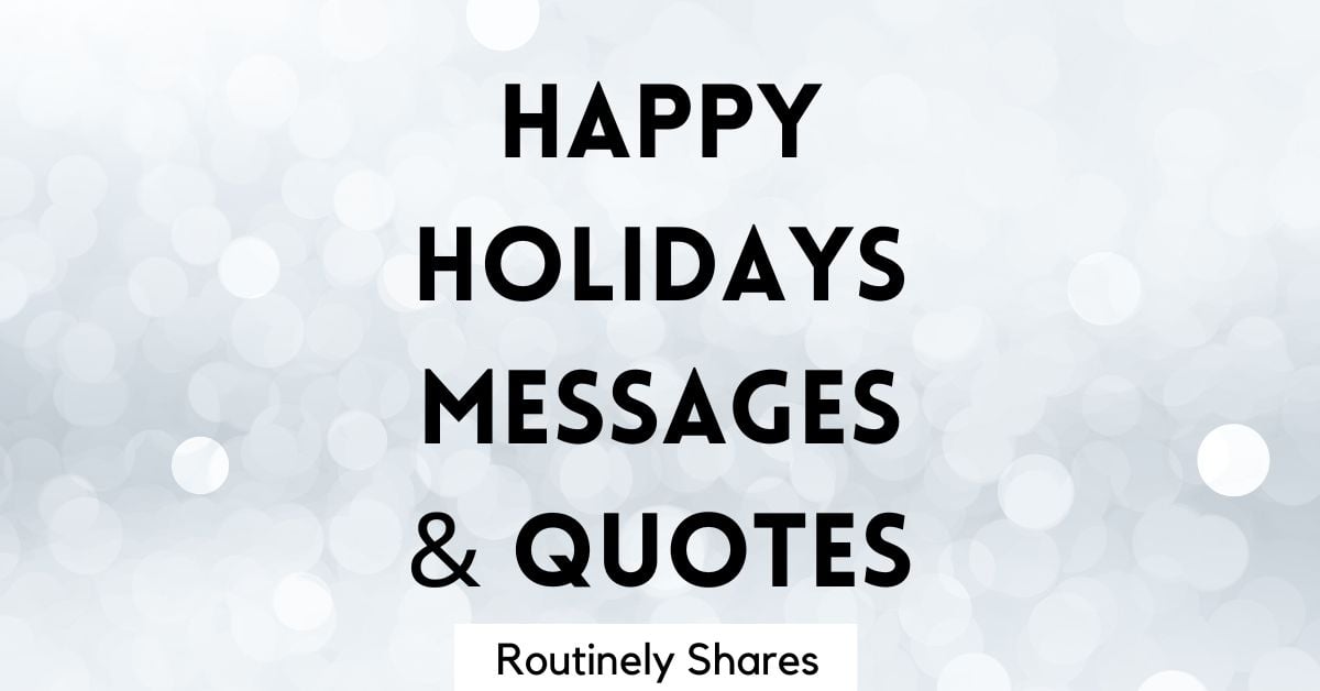 Happy Holidays Messages and Quotes for Festive Seasons Greetings ...