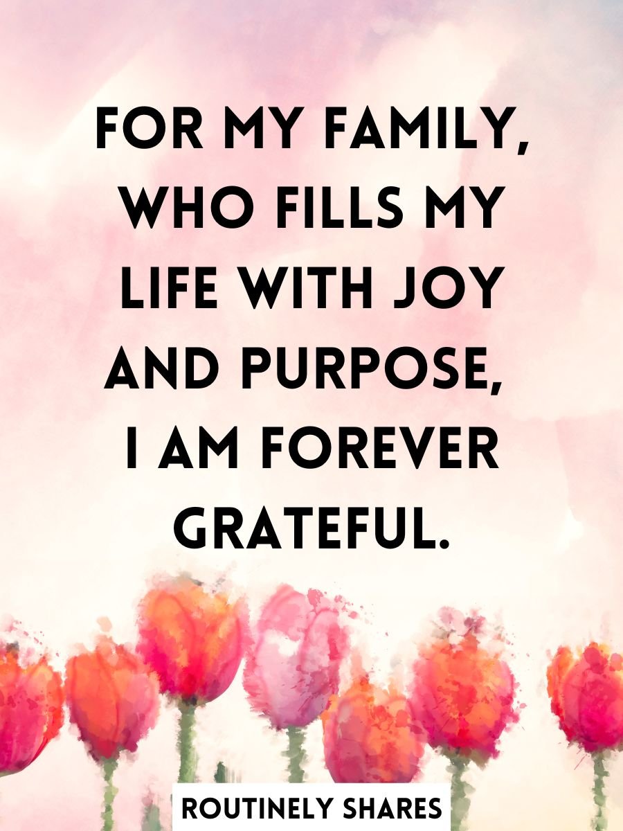 The 125 Best Thankful for Family Quotes and Messages - Routinely Shares
