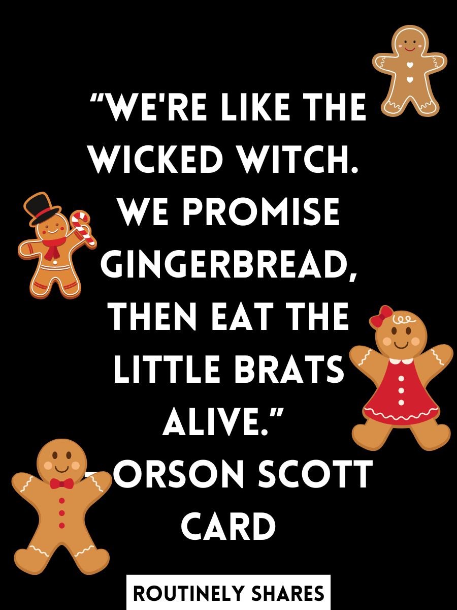 250 Perfect Gingerbread Quotes, Captions and Sayings - Routinely Shares