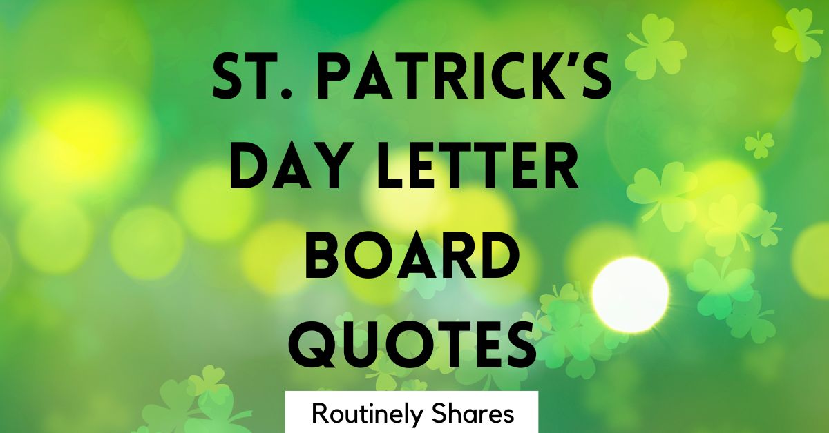 Happy St. Patrick’s Day Letter Board Quotes and Sayings - Routinely Shares