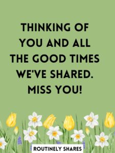 165 Thinking of You Messages and Quotes for Friends - Routinely Shares