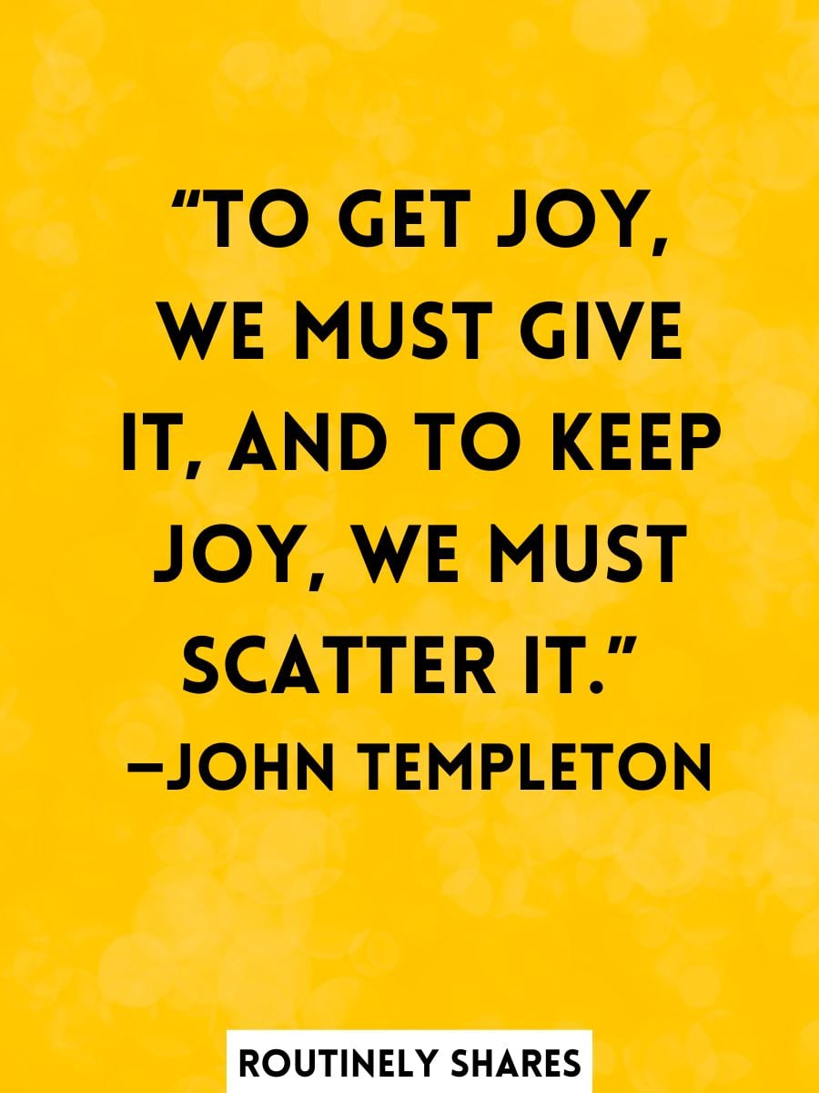 130 Joyful Quotes to Spread Happiness, Positivity and Joy - Routinely ...