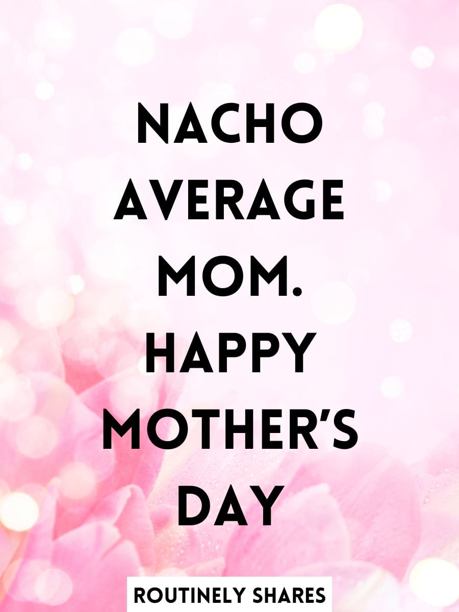 Funny Happy Mother’s Day Puns, One Liners and Jokes - Routinely Shares