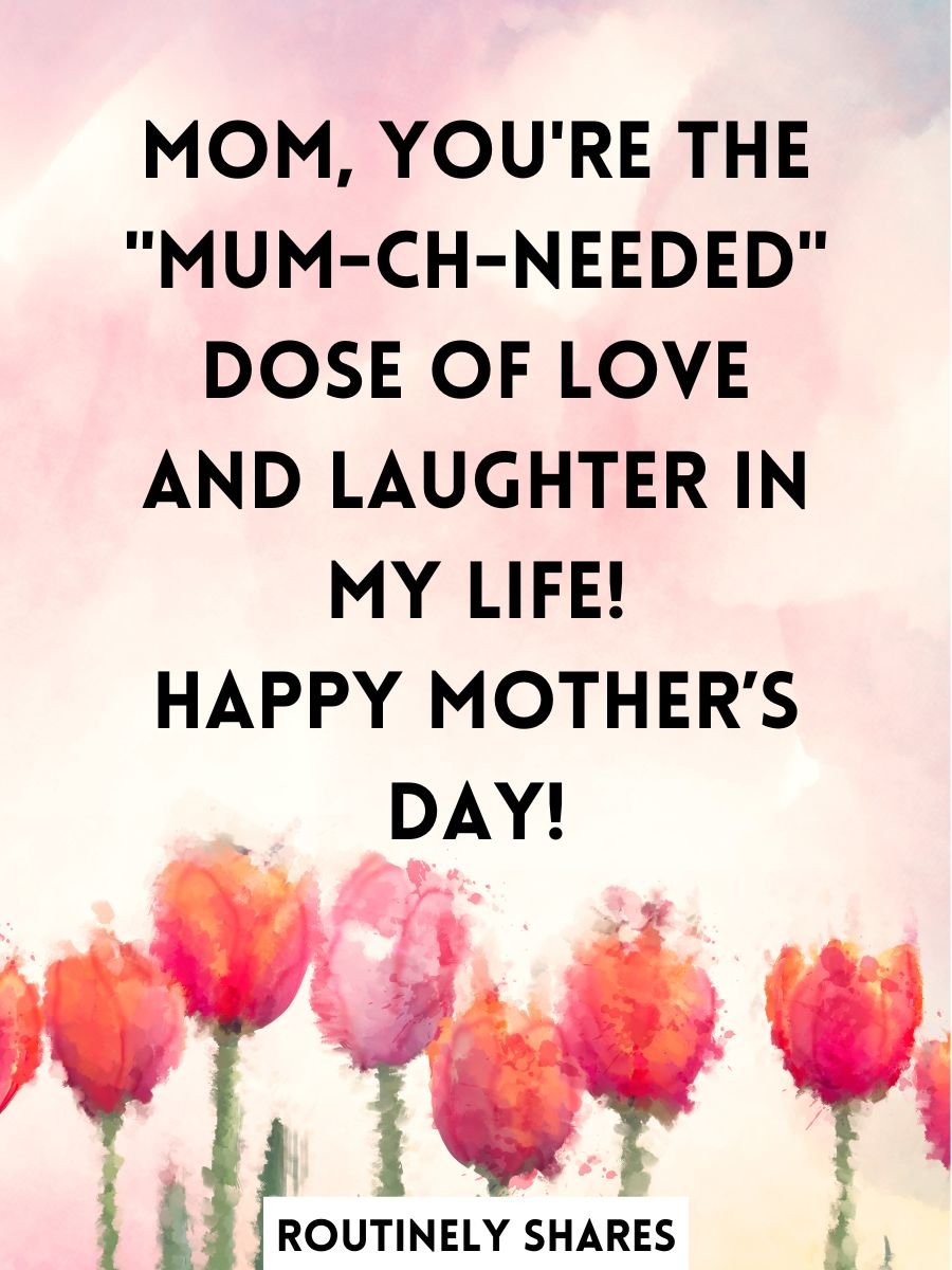 Cute and Beautiful Mother’s Day Sayings for Cards and Signs - Routinely ...