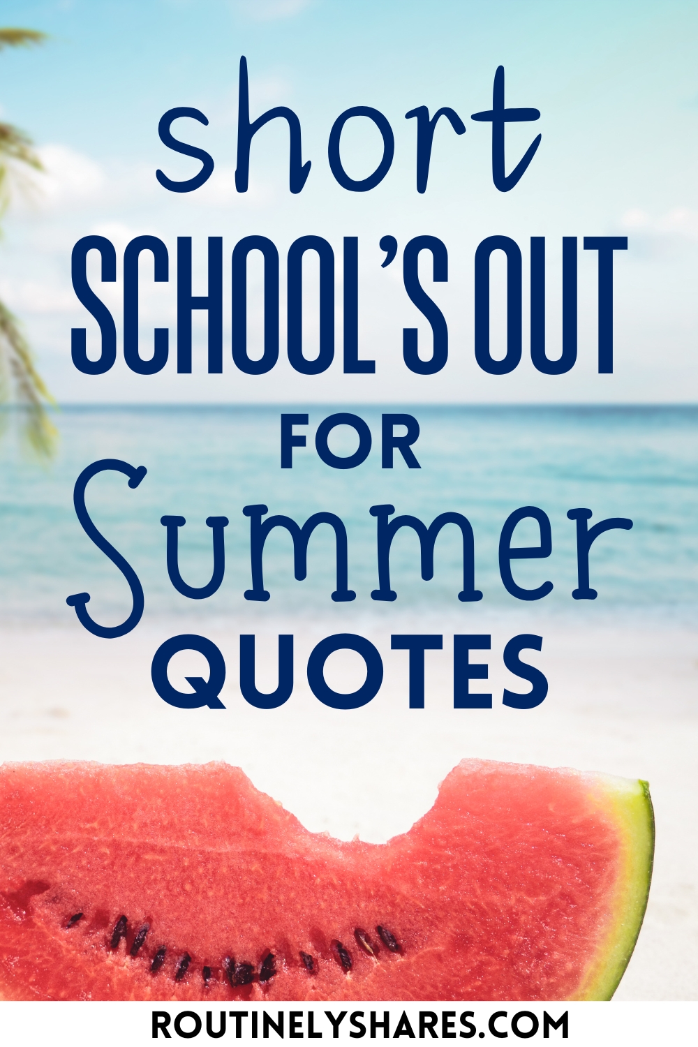 The 200 Best School’s Out Quotes that End of the School Year Vibe ...