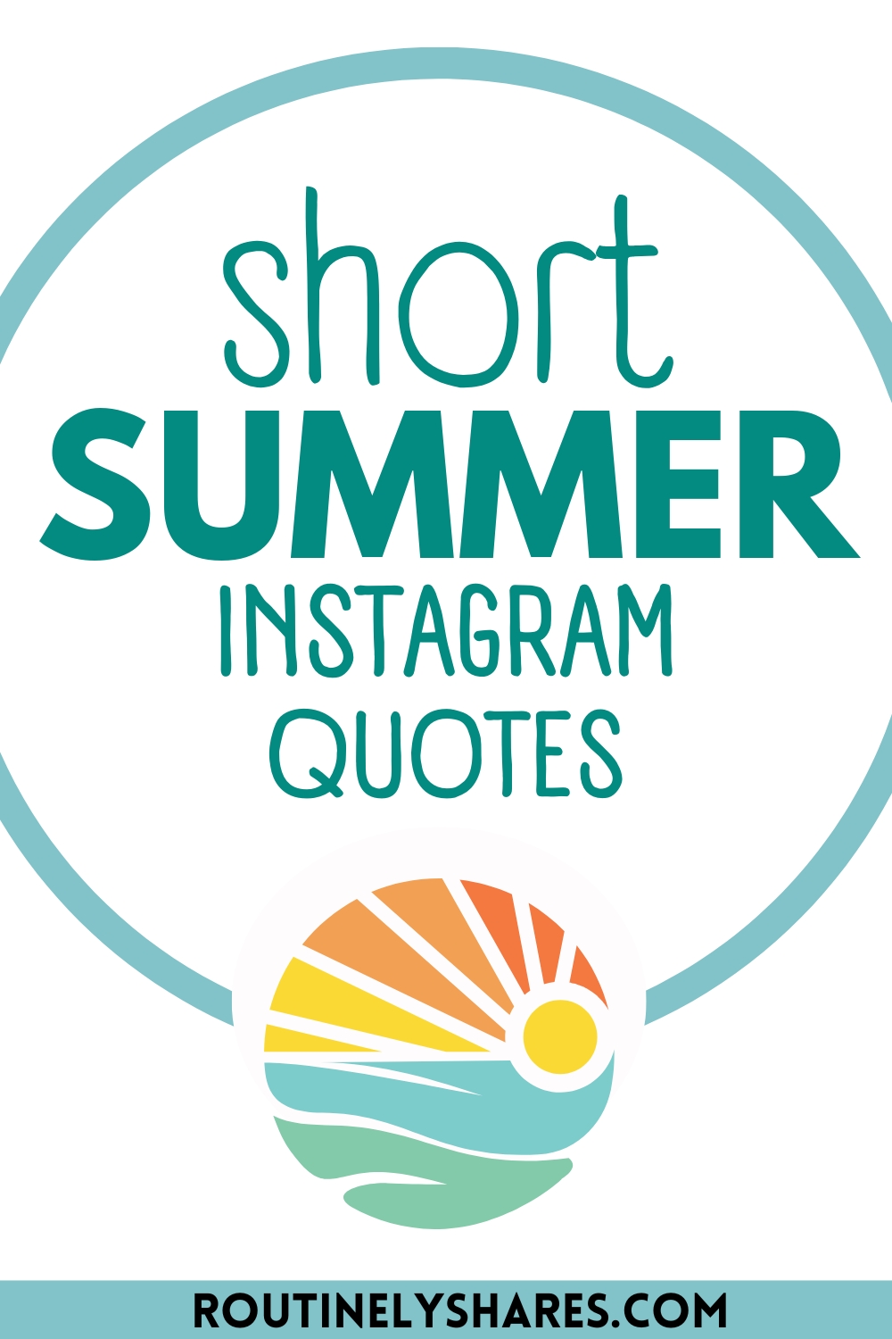 100 Short Summer Quotes for Instagram for those Summertime Vibes ...