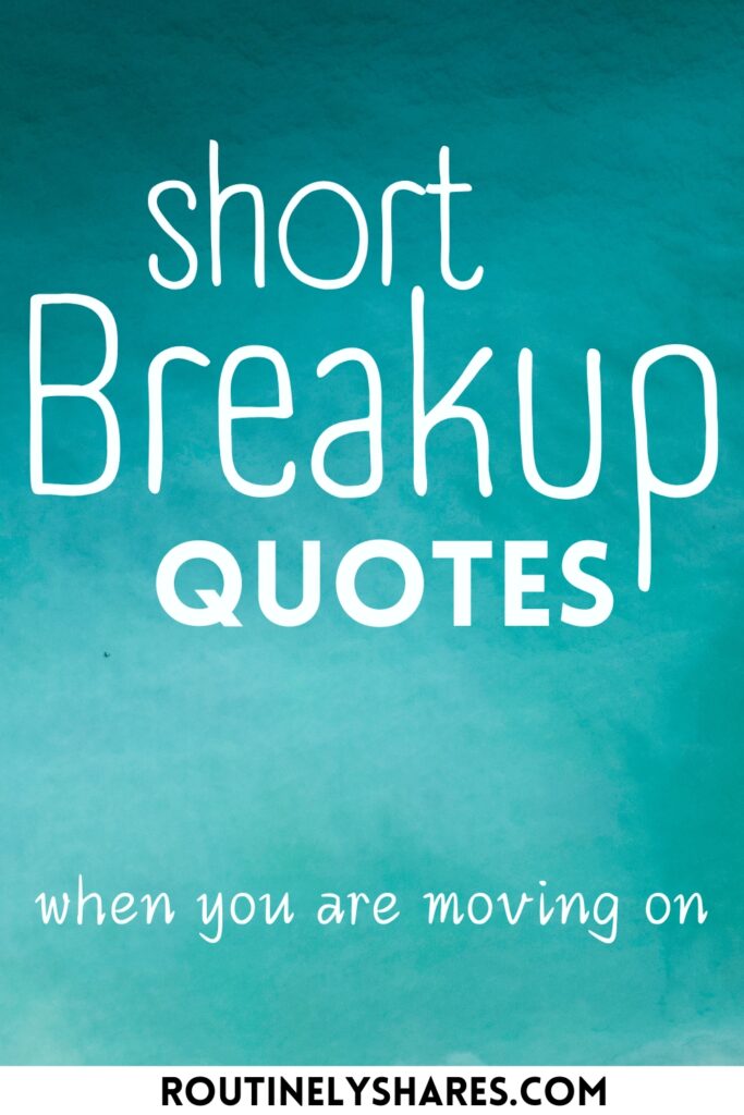 120 Best Post Breakup Captions and Short Quotes for Instagram for When ...