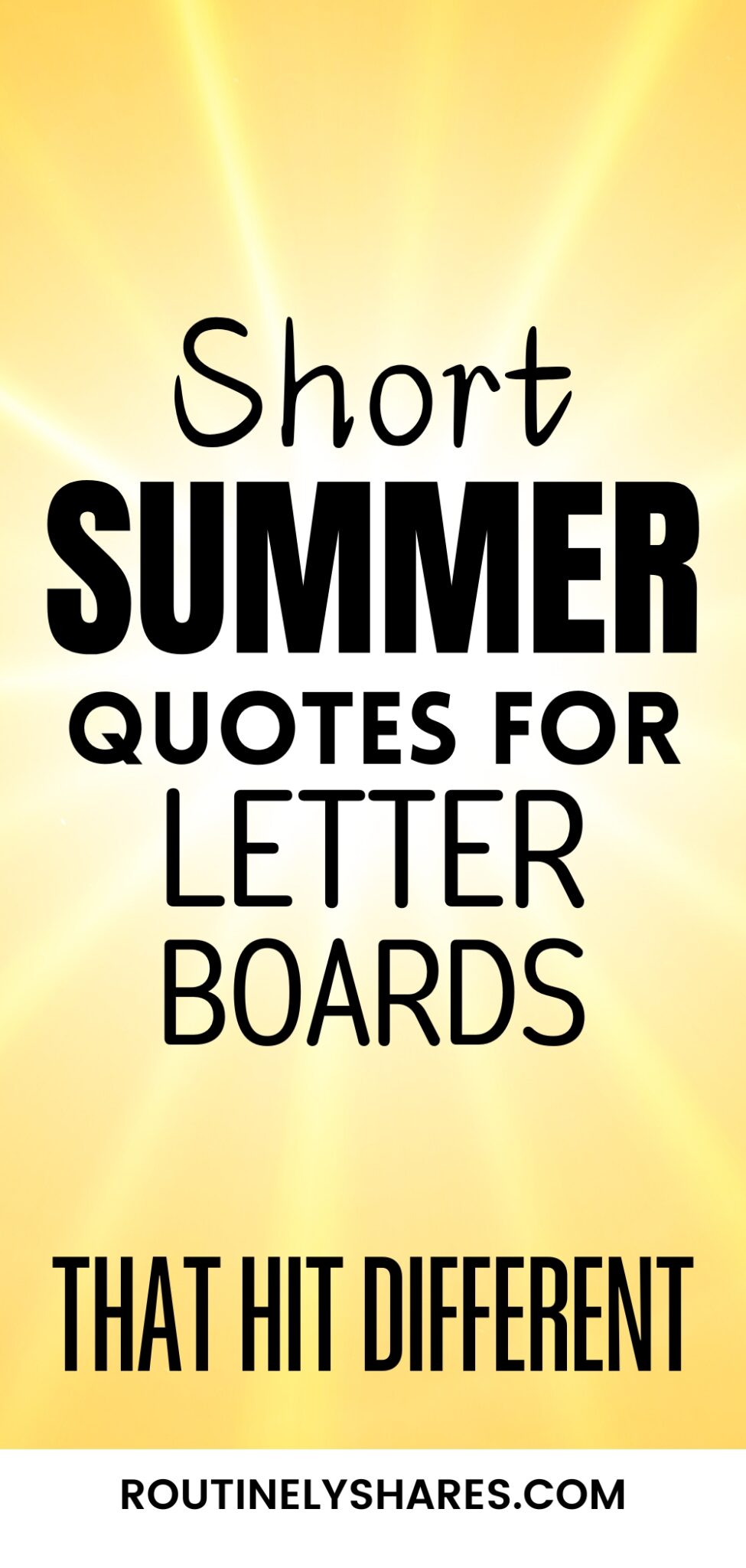 Short Summer Letter Board Quotes, Ideas, and Sayings for Those ...