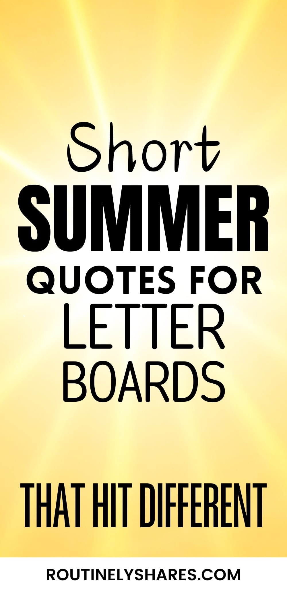 Short Summer Letter Board Quotes, Ideas, and Sayings for Those ...