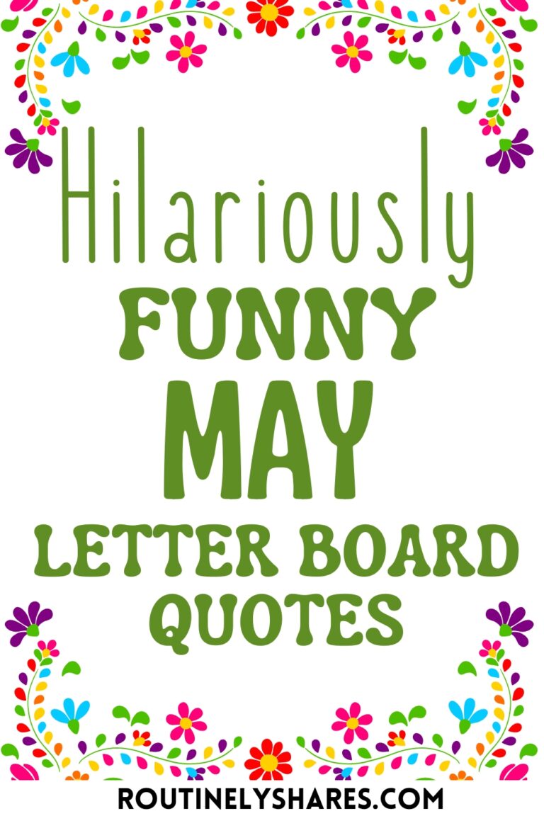 Short, Cute and Funny May Letter Board Quotes and Sayings - Routinely ...