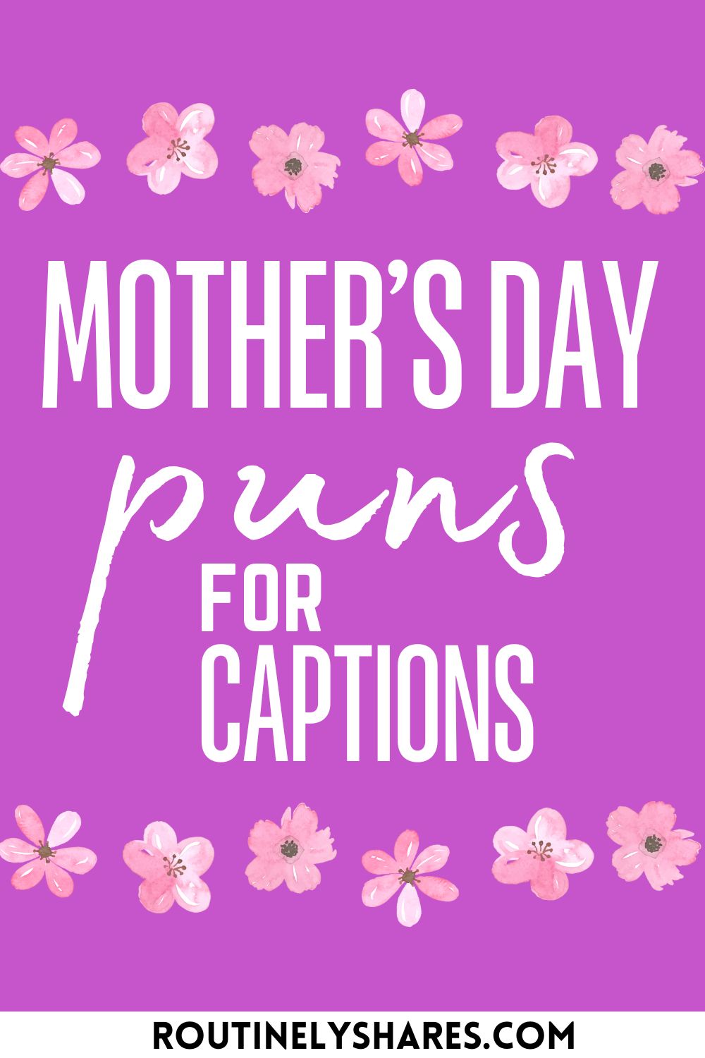 Funny Happy Mother’s Day Puns, One Liners and Jokes - Routinely Shares