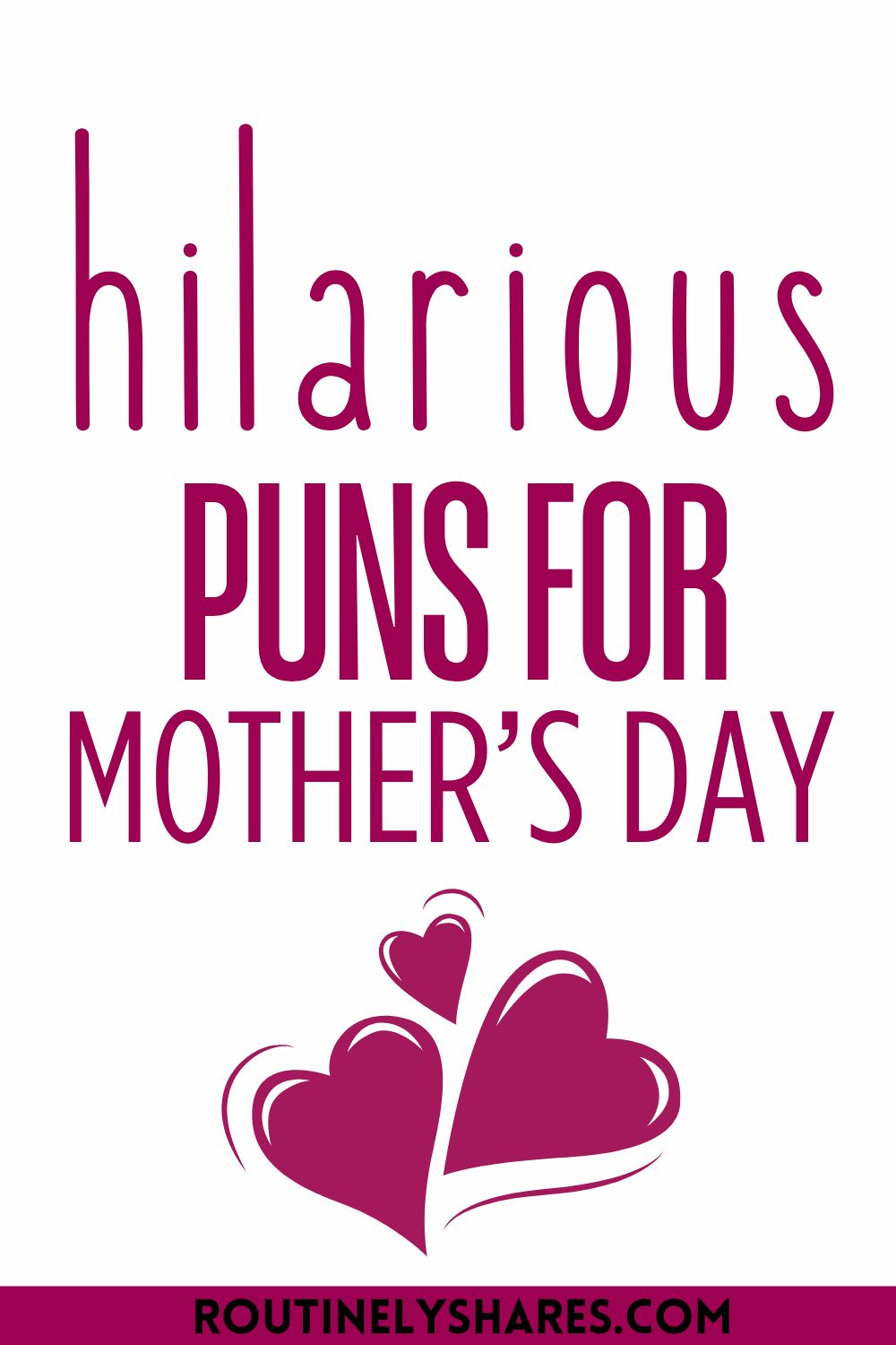 Funny Happy Mother’s Day Puns, One Liners and Jokes - Routinely Shares