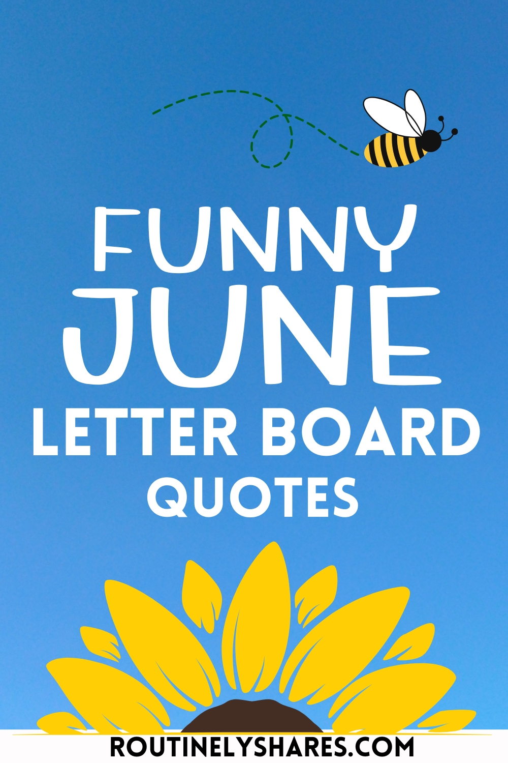 Short Hello June Letter Board Quotes and Sayings to Welcome Summer ...