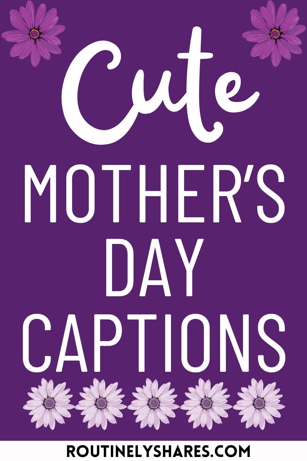 The 150 Best Mother’s Day Captions for Instagram to Make it Special for ...