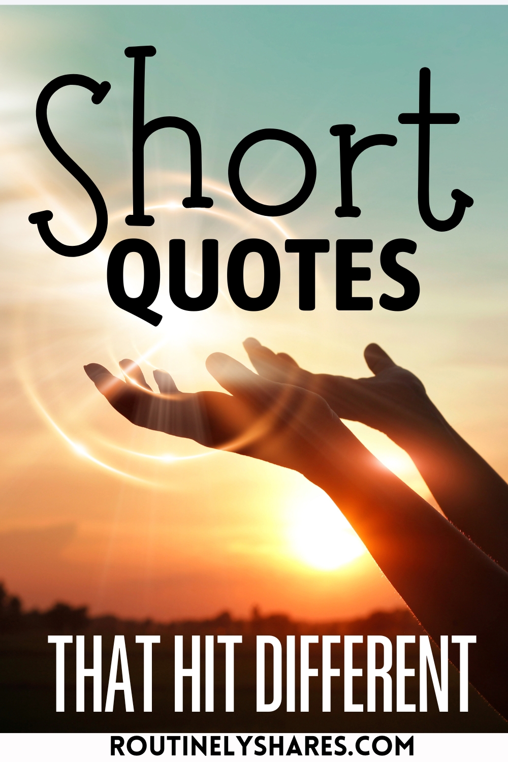 Short Quotes That Hit Different - Routinely Shares