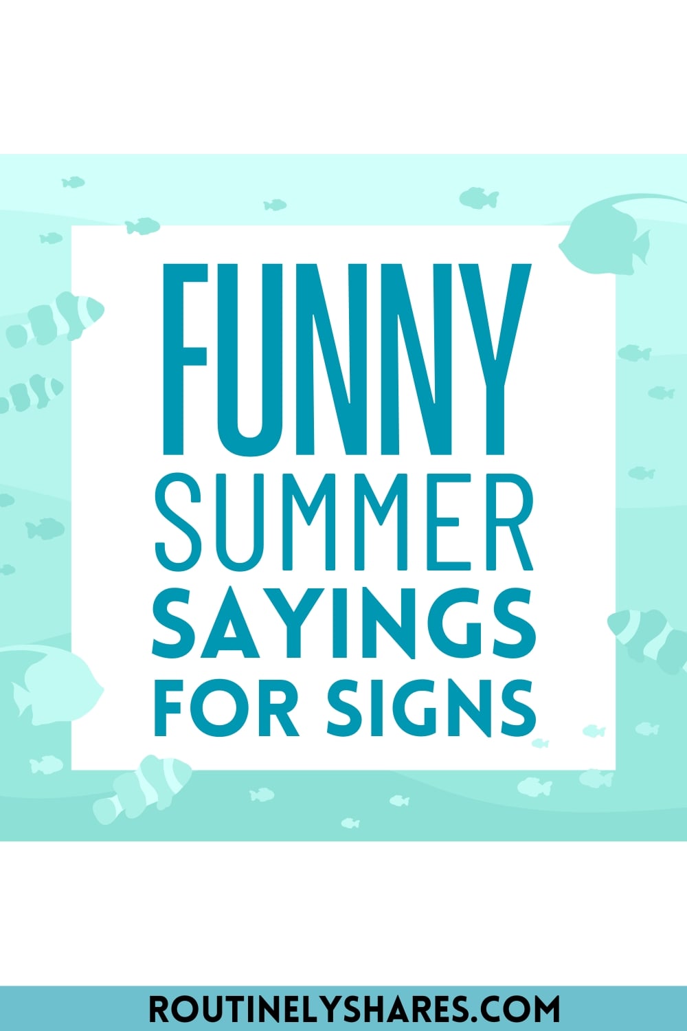 Add Humor to the Season with Funny Summer Sayings to Make Them Laugh ...