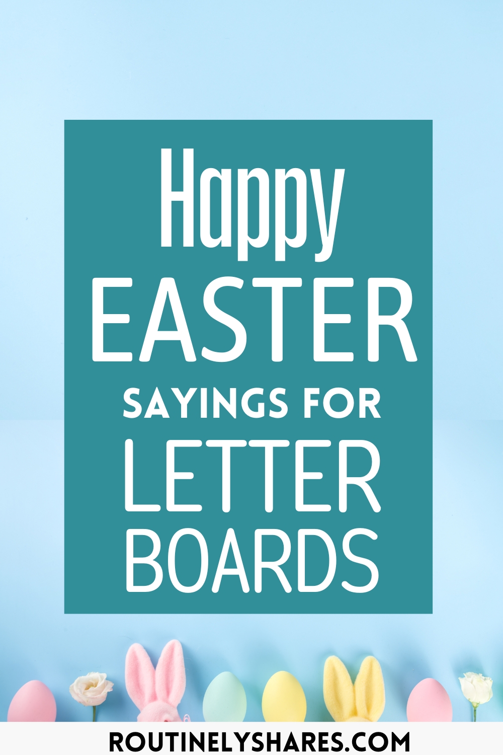 Happy Easter Letter Board Quotes and Sayings - Routinely Shares