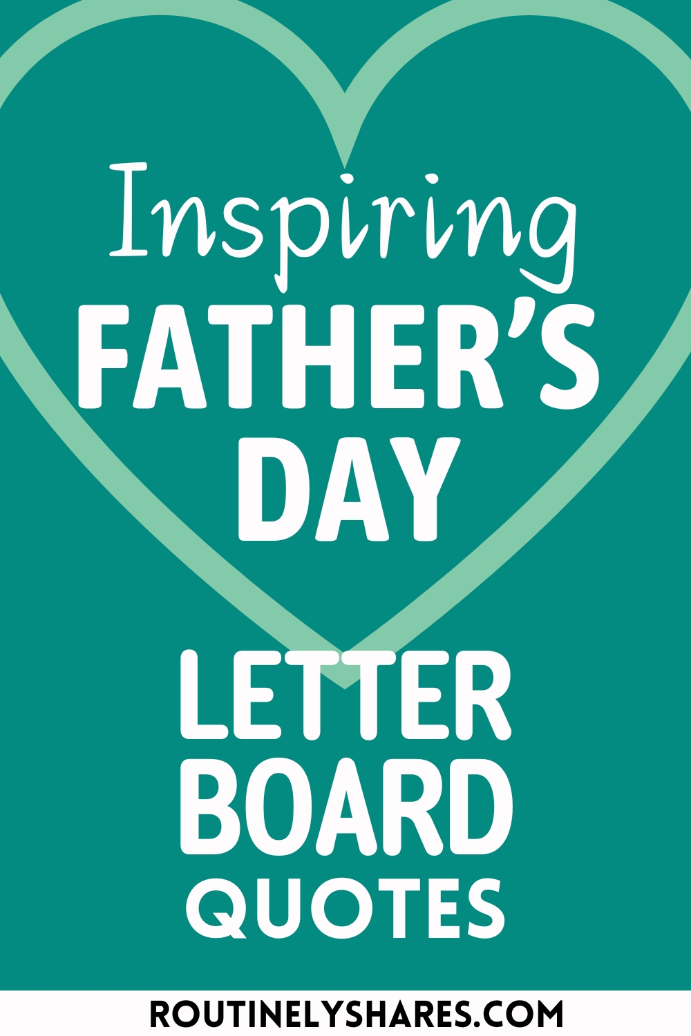 140 Inspiring and Short Happy Father’s Day Letter Board Quotes and ...