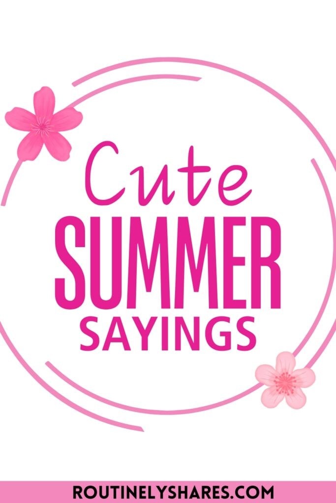 100 Cute Summer Sayings for Signs and Kids for that Summery Vibe ...