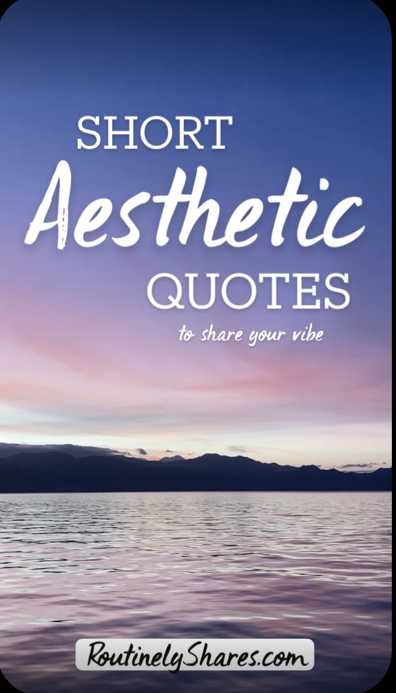 175 Short Aesthetic Quotes for Instagram for that Low Key Vibe ...