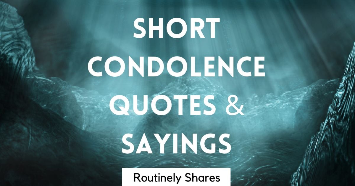 Meaningful Short Condolence Quotes and Sayings to Share Your Sympathy ...