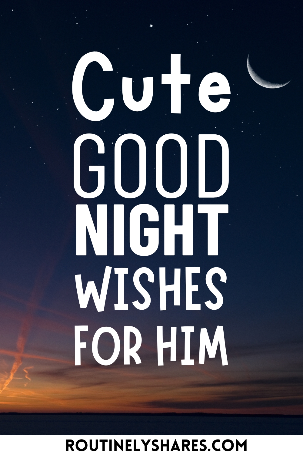 Romantic and Short Good Night Messages for Him to Wish Him Sweet Dreams ...