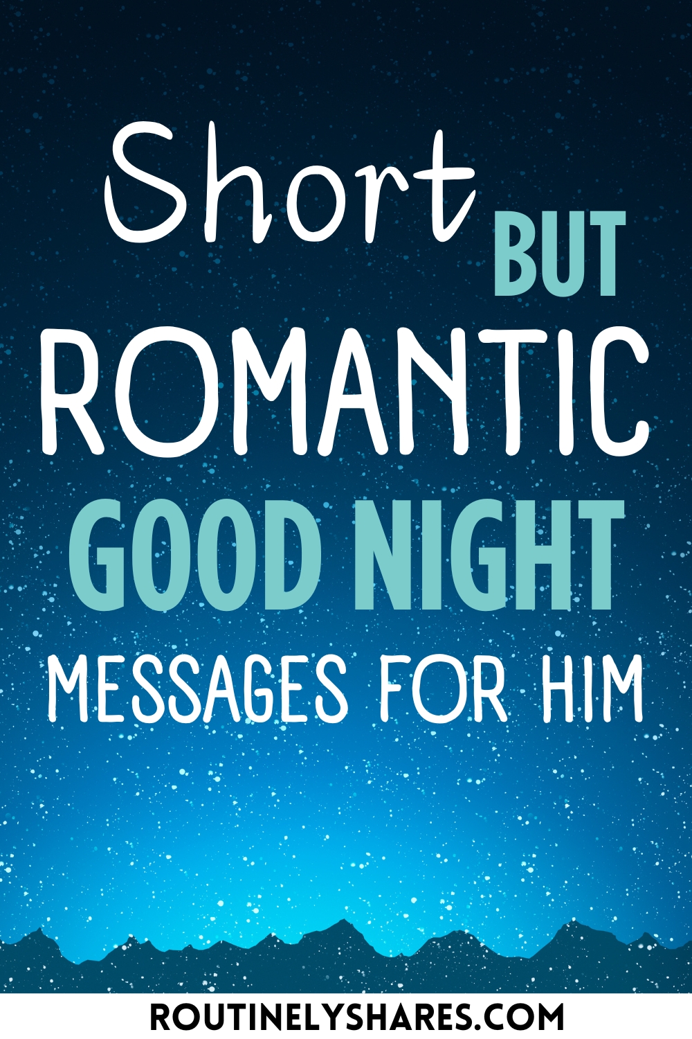 Romantic and Short Good Night Messages for Him to Wish Him Sweet Dreams ...