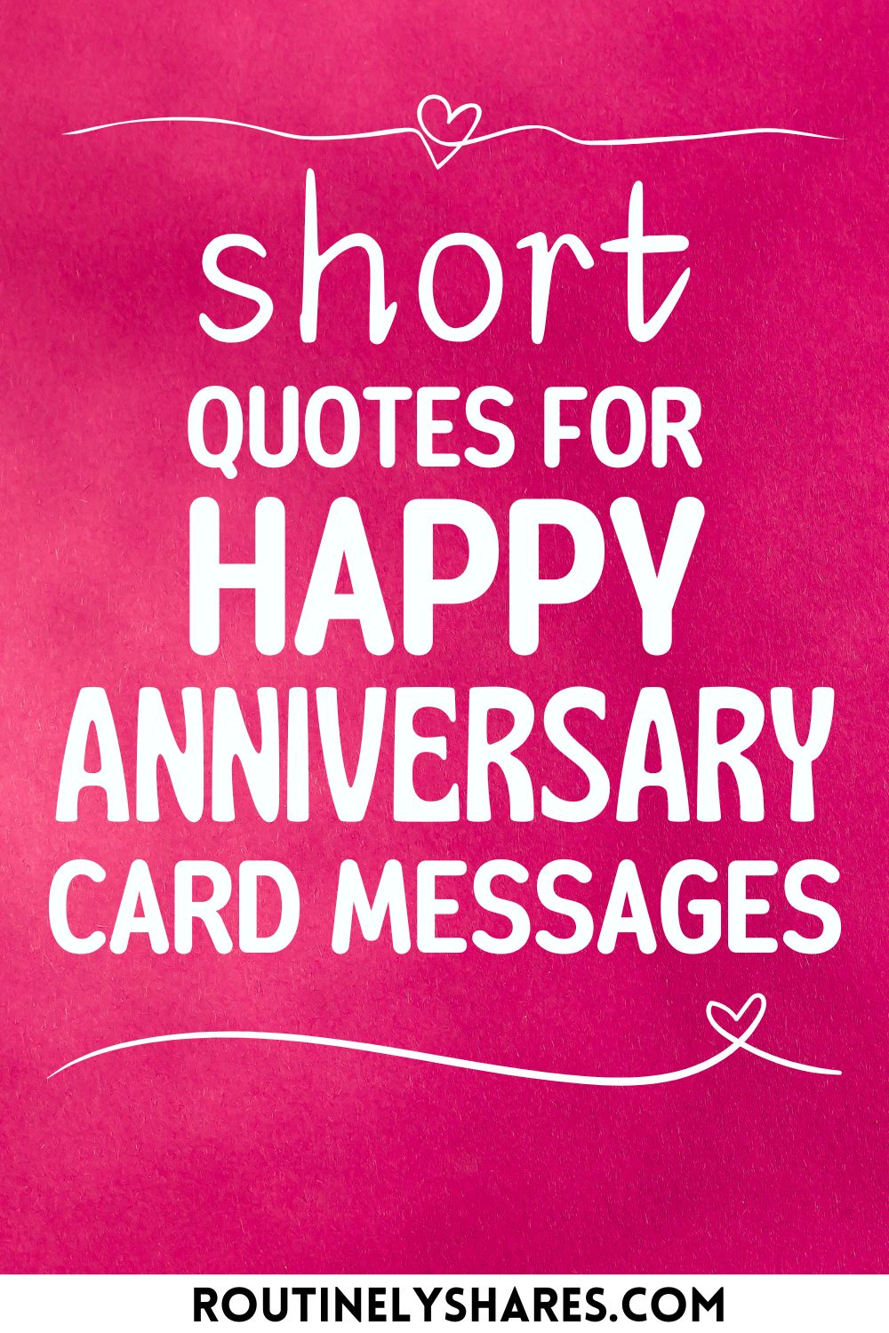 Short and Cute Happy Anniversary Quotes and Sayings for Couples - Routinely Shares