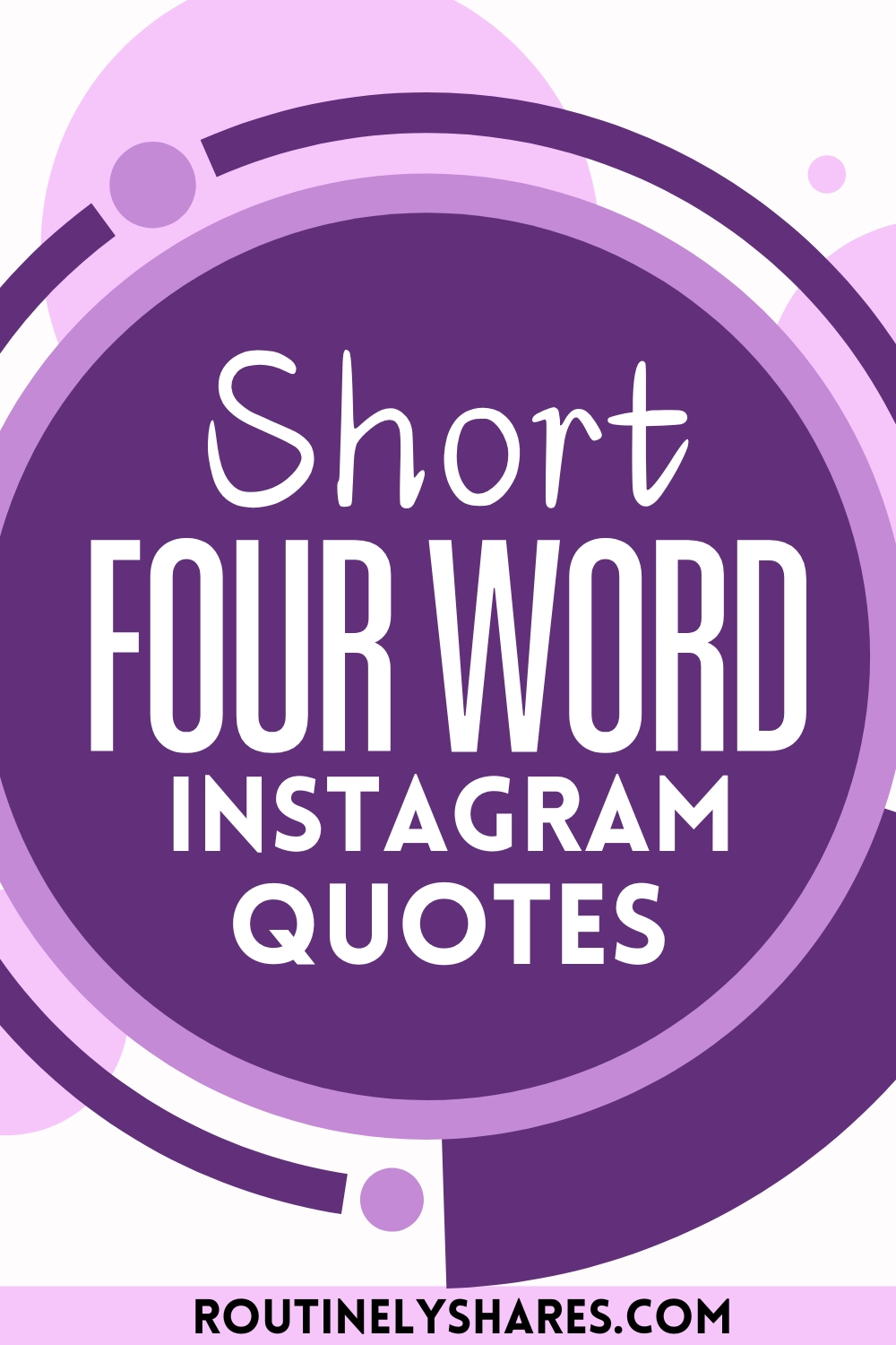 The 320 Best Four Word Quotes, Sayings and Captions to Keep it Brief ...