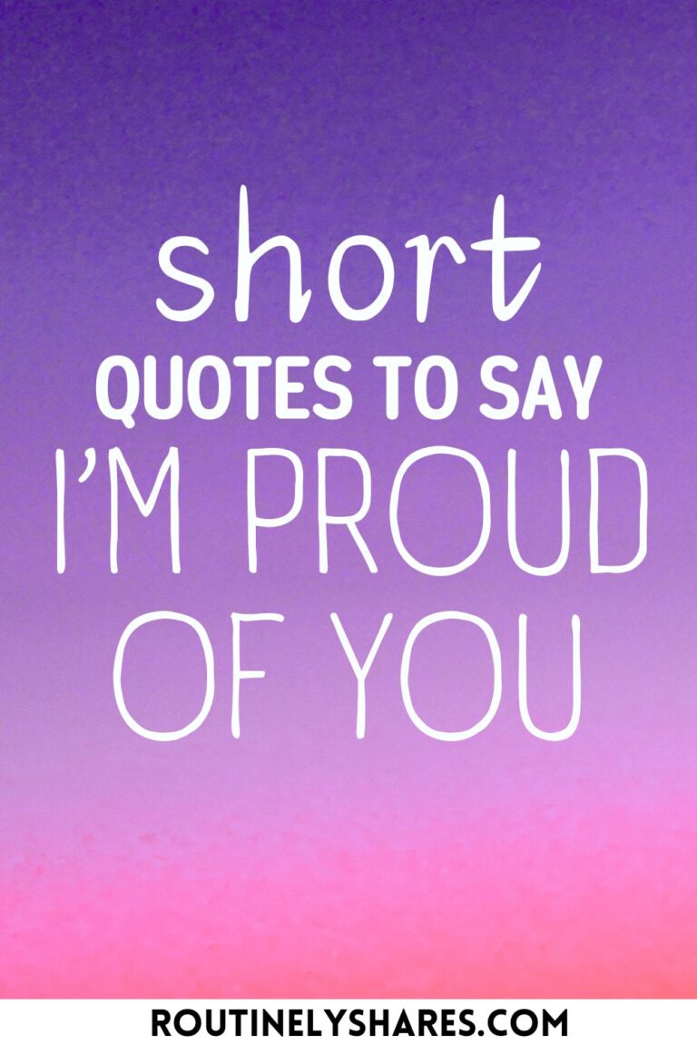 Short and Heartfelt I’m Proud of You Quotes, Sayings and Messages ...