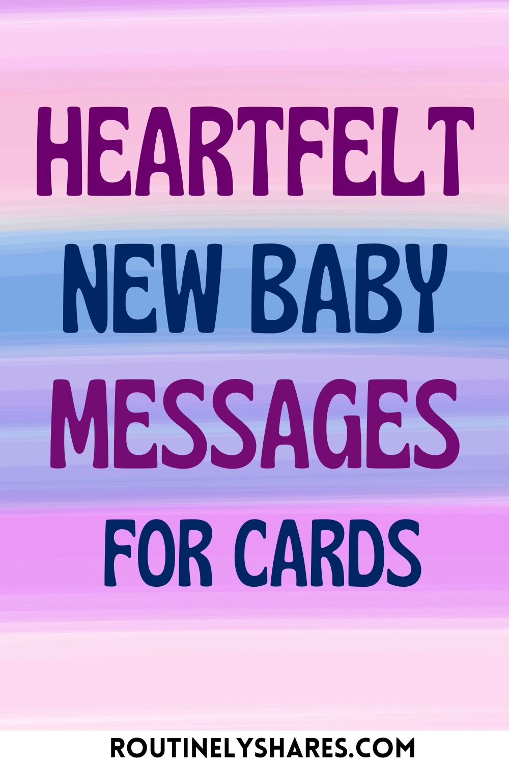 Congratulations on Your New Baby Messages for New Parents - Routinely ...