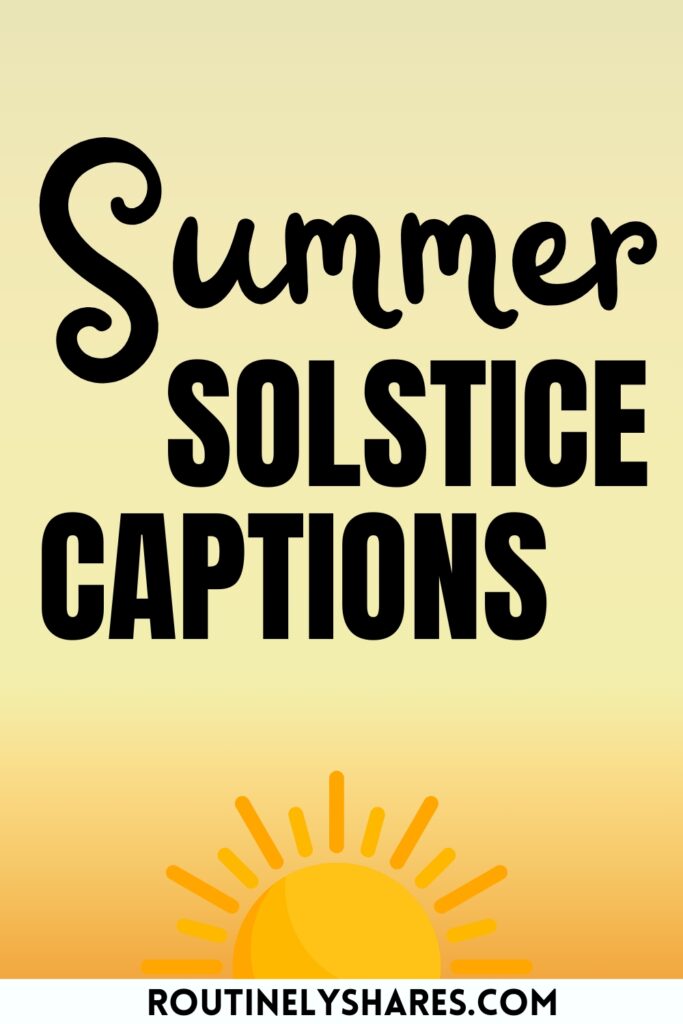 The 120 Best Summer Solstice Captions for Instagram for the Longest Day ...