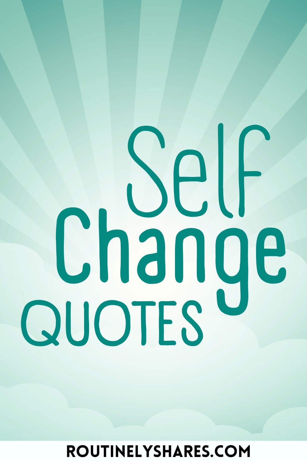 100 Inspiring Self Change Quotes for a Positive Change to Your Mindset ...