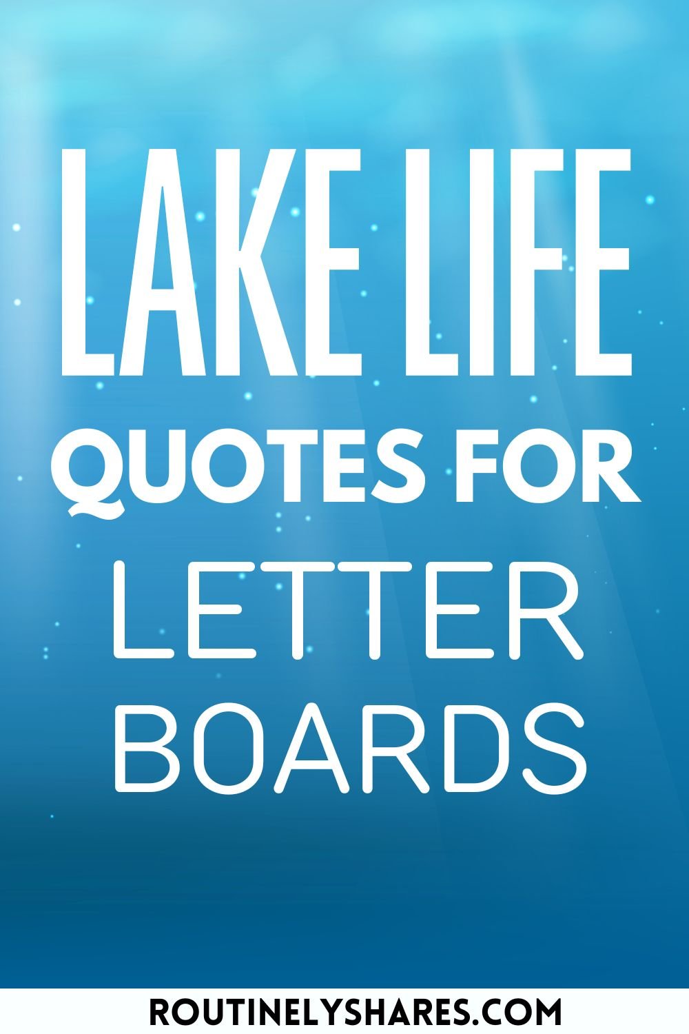 Lake Life Quotes: 95 Perfect Lake Life Sayings - Routinely Shares