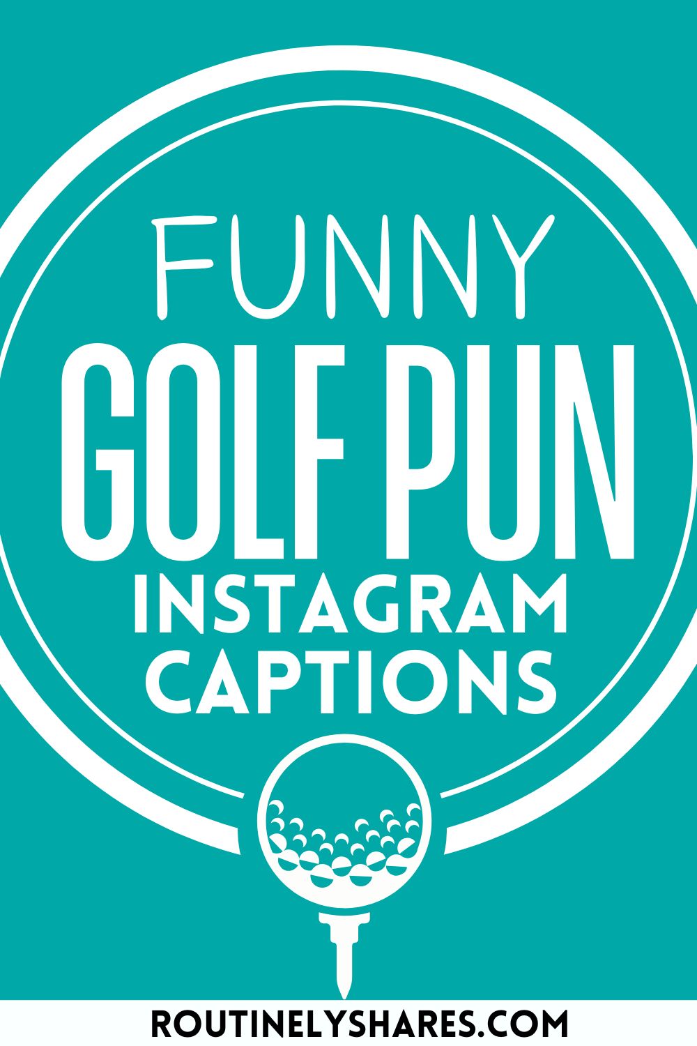 100 Tee-rific Golf Puns and One Liners - Routinely Shares