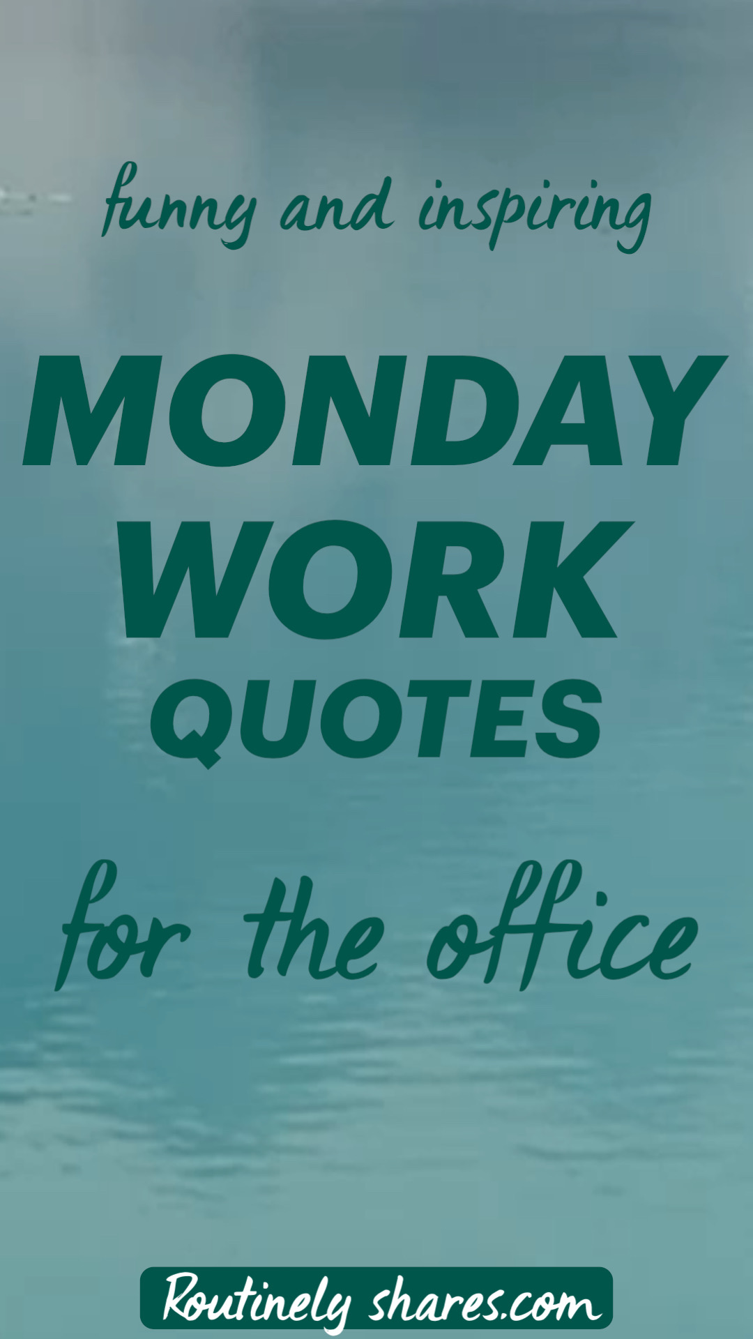 100 Funny and Inspiring Monday Work Quotes to Start Your Morning on a ...