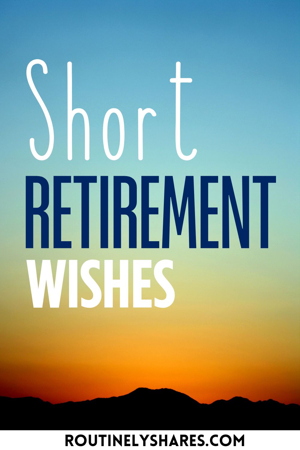 Short Happy Retirement Wishes and Messages for Cards - Routinely Shares