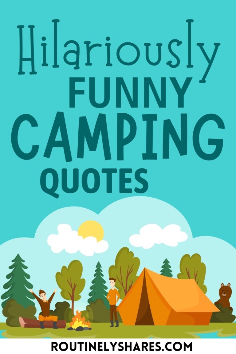 145 Inspiring and Funny Camping Quotes and Sayings - Routinely Shares