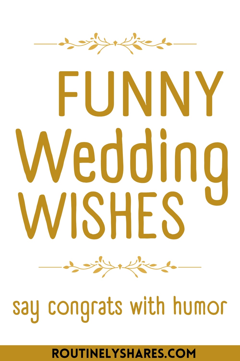 Hilariously Funny Wedding Quotes and Messages for Cards - Routinely Shares
