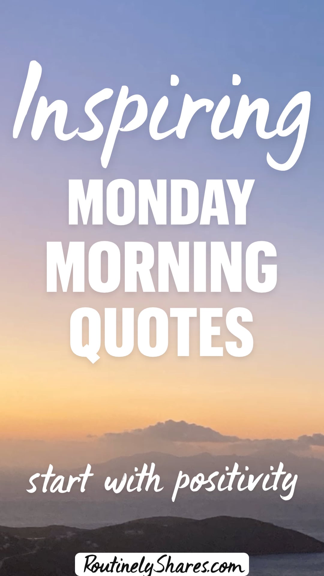 125 Positive Monday Morning Quotes for Inspiration and Motivation to ...
