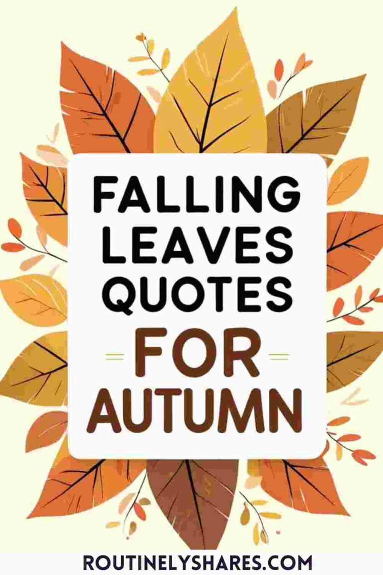 100 Falling Leaves Quotes for that Beautiful Autumn Feel - Routinely Shares