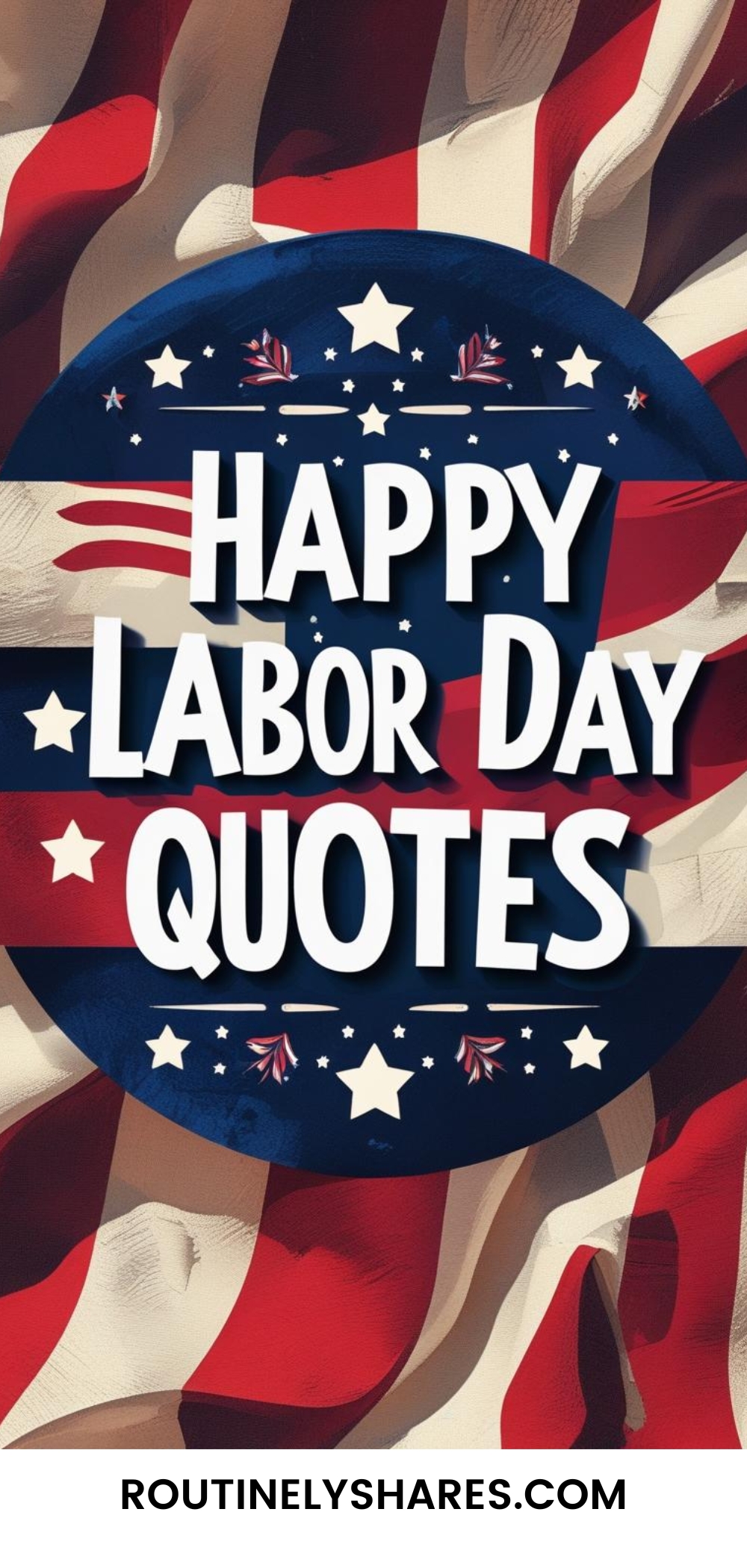 215 Inspirational and Fun Labor Day Weekend Quotes, Sayings and ...