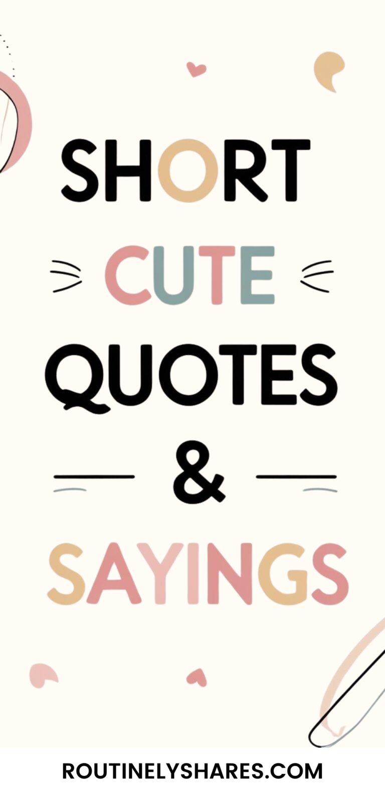 110 Short Cute Quotes to Show Your Aesthetic - Routinely Shares