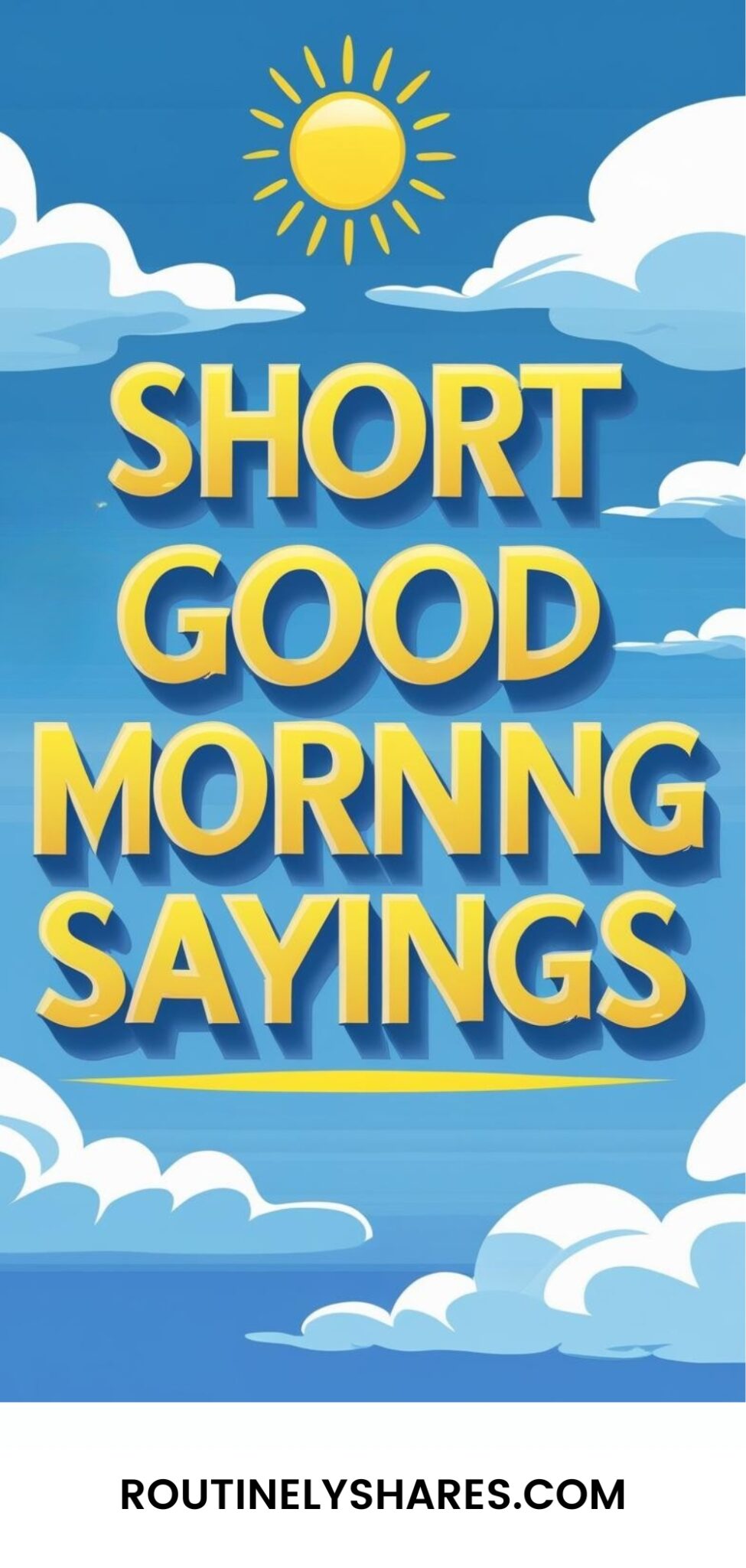 250 Short and Positive Good Morning Sayings to Start the Day Right ...