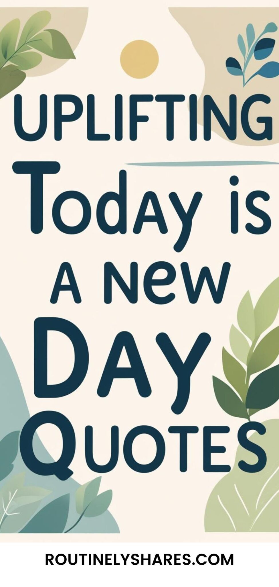 100 Positive New Day Quotes to Start Each Day with Motivation ...