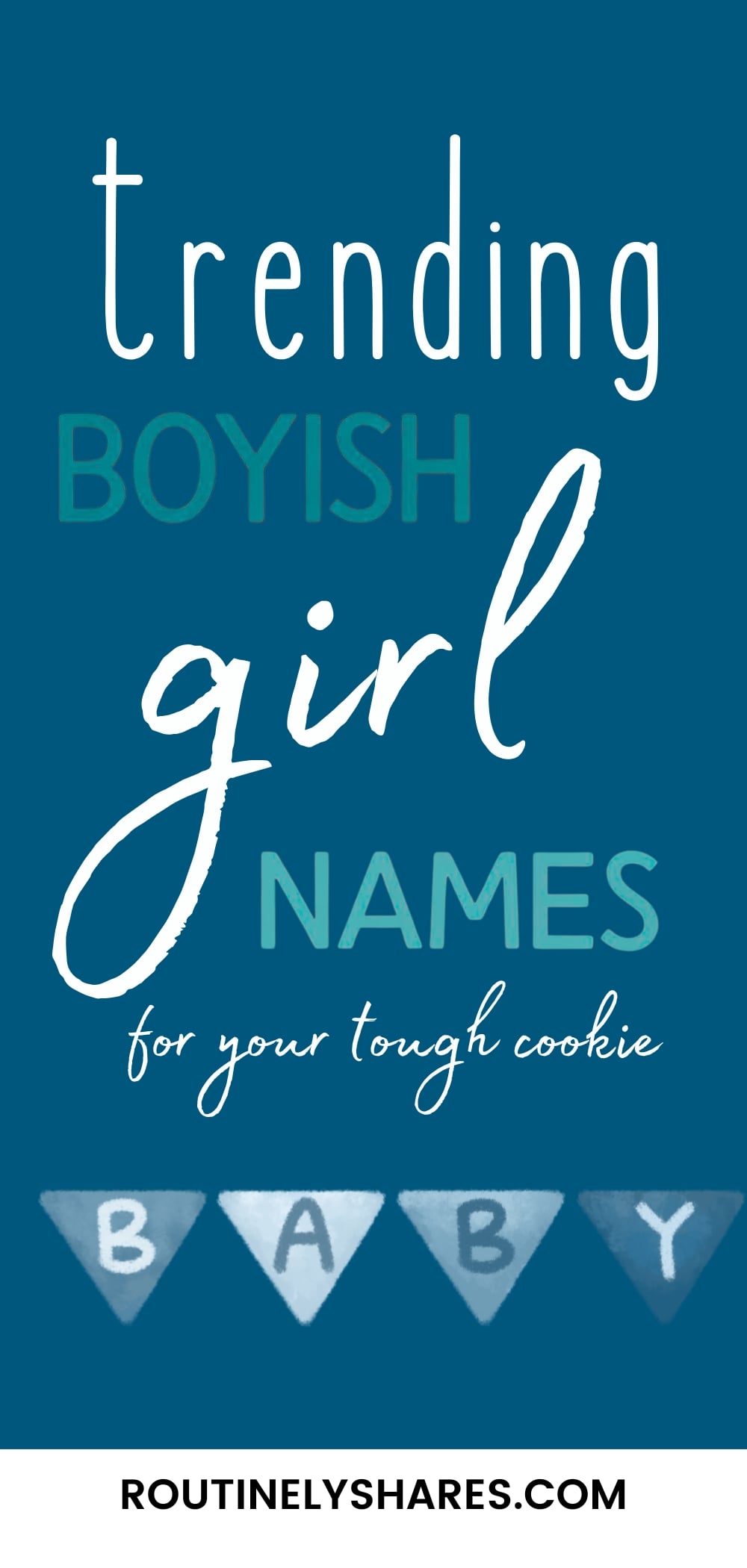 120 Cute Boyish Baby Girl Names for Your List - Routinely Shares