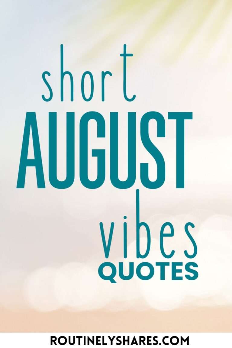 100 Welcome August Quotes to Say Hello to the Last Month of Summer ...
