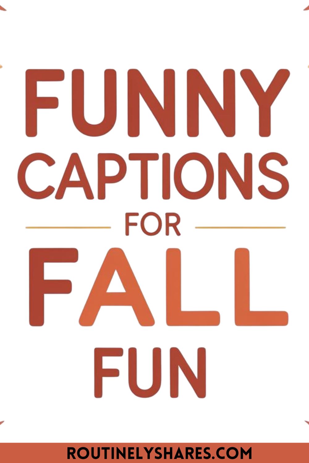 300 Funny Fall Captions for Autumn Humor - Routinely Shares